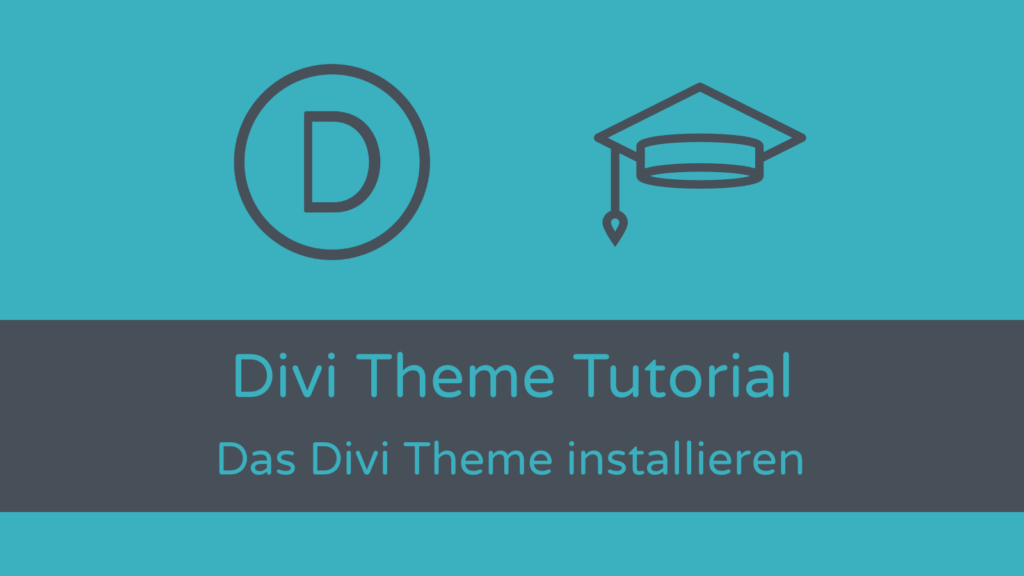 Divi Theme installieren schnell & einfach (Divi Theme Anleitung)